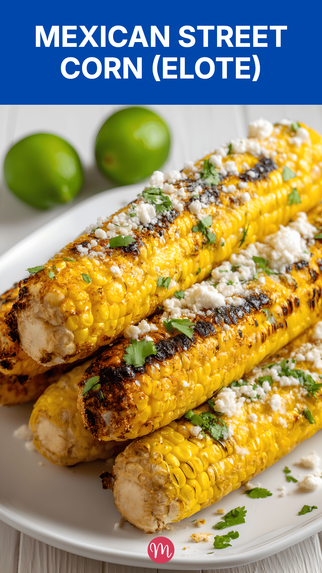 Mexican Street Corn (Elote) Recipe