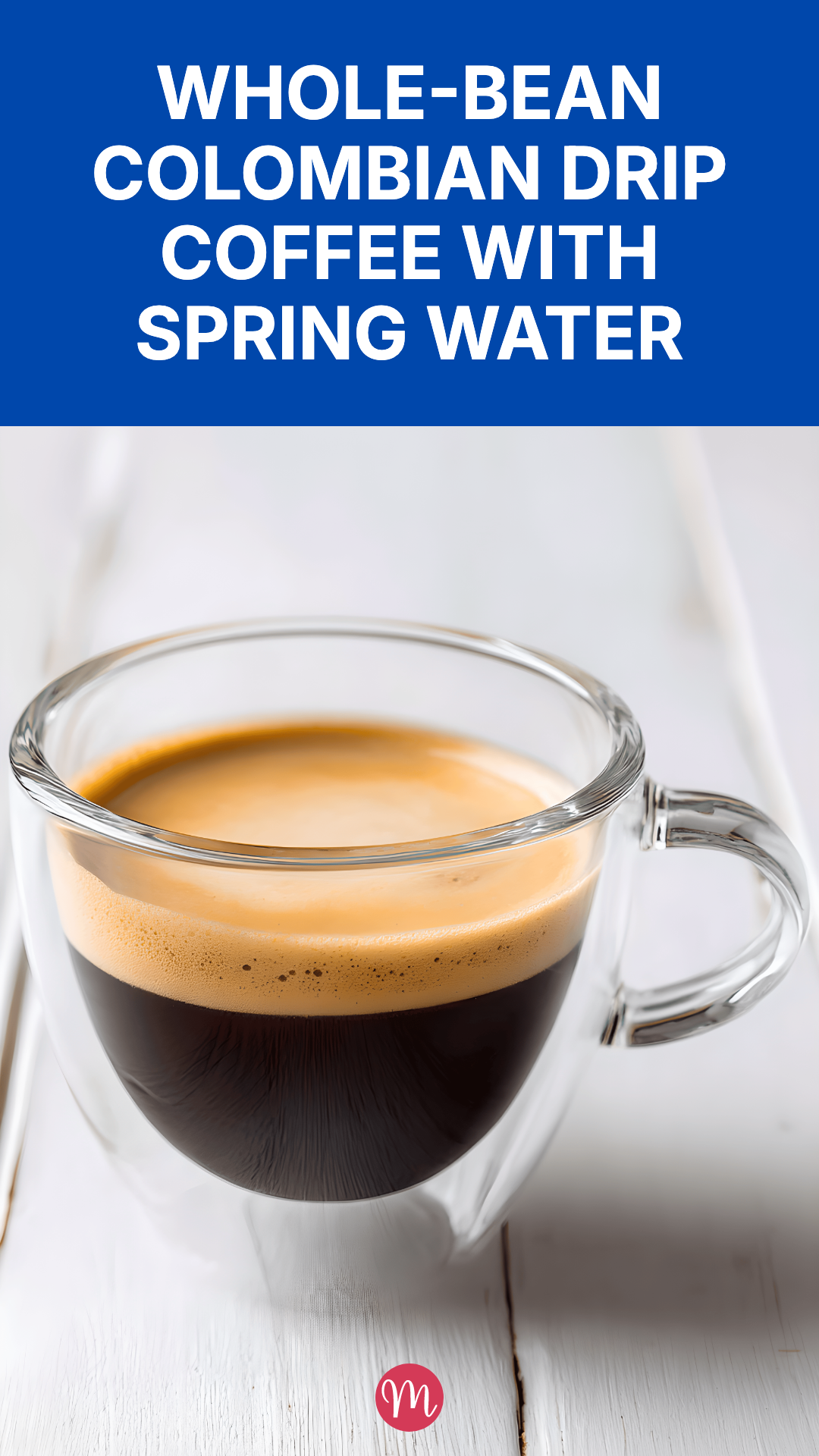 Whole-Bean Colombian Drip Coffee With Spring Water