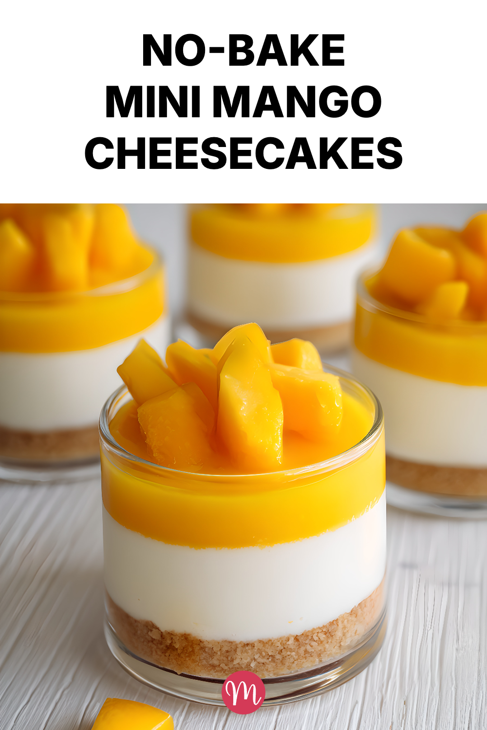 No-Bake Mini Mango Cheesecakes Recipe
